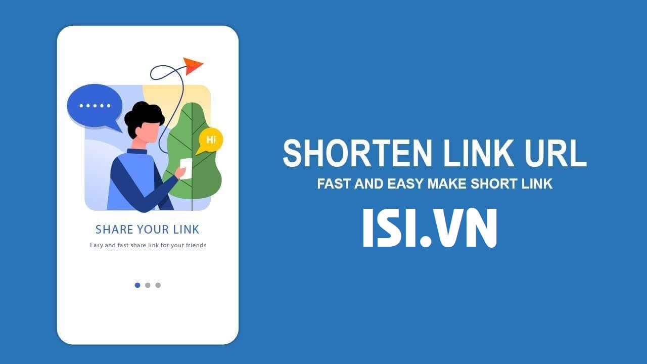 iSI - Rút gọn link miễn phí 100%